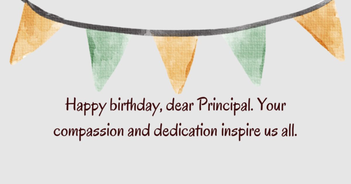 300+ Happy Birthday Wishes for Principal 2025